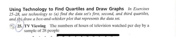 Solved Using Technology to Find Quartiles and Draw Graphs In | Chegg.com