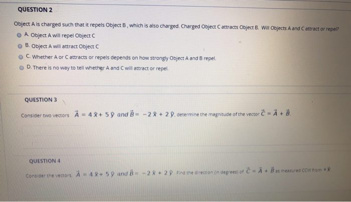 Solved QUESTION 2 Object A is charged such that it repels | Chegg.com