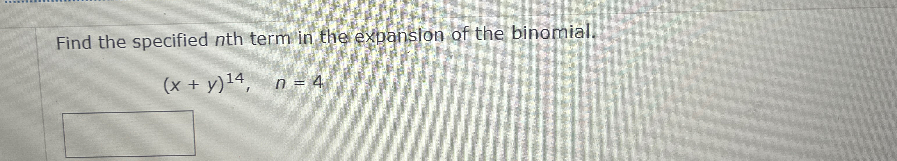 Solved Find the specified nth term in the expansion of the | Chegg.com