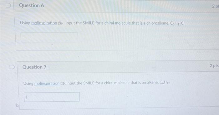 Solved Using molinspiration B, Input the SMILE for a chiral | Chegg.com