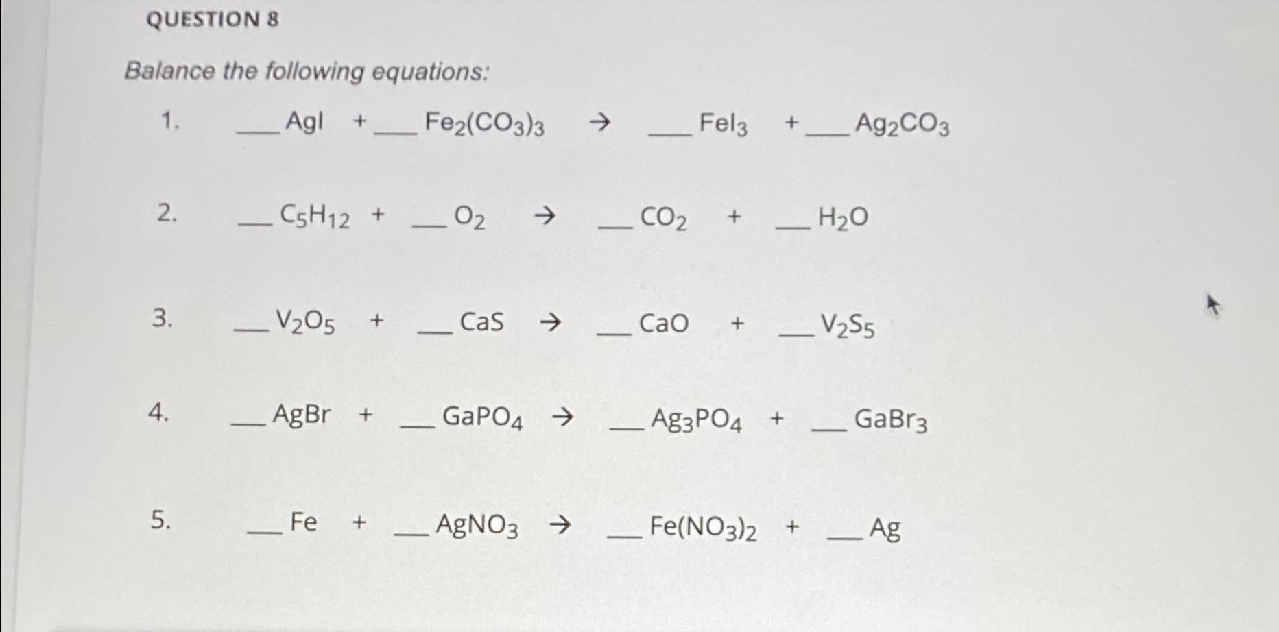 QUESTION 8Balance the following | Chegg.com