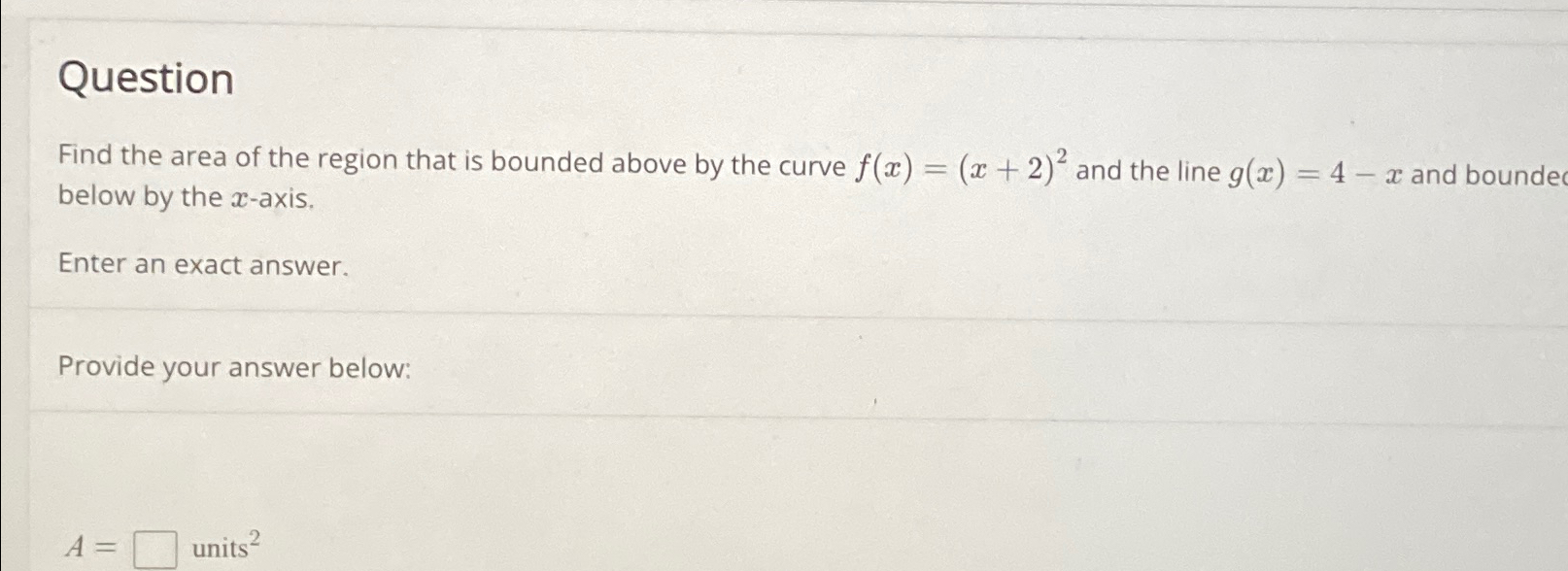 Solved QuestionFind the area of the region that is bounded | Chegg.com