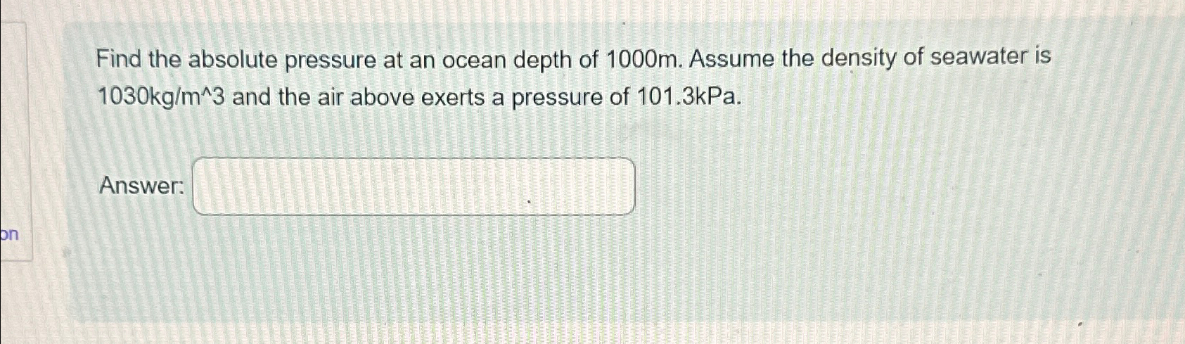 Solved Find the absolute pressure at an ocean depth of | Chegg.com