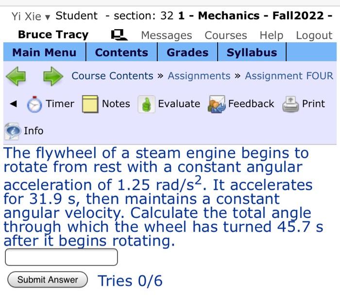 Solved Yi Xie > Student - section: 321 - Mechanics - | Chegg.com