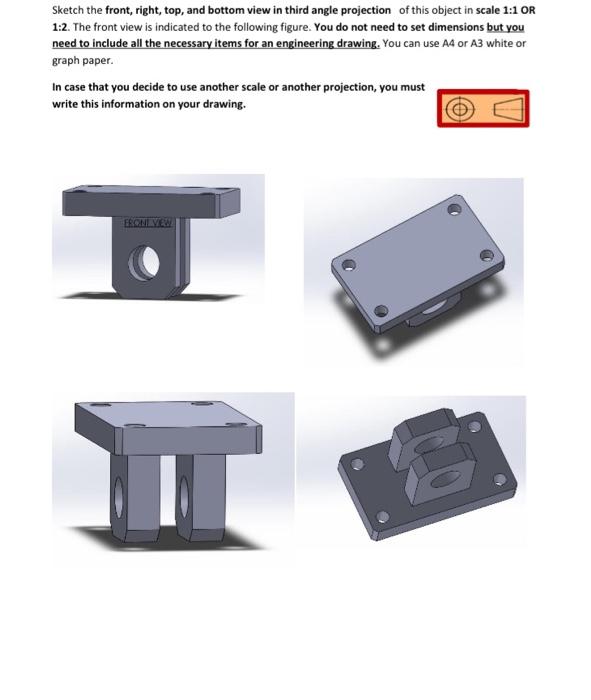 Solved Sketch the front, right, top, and bottom view in | Chegg.com