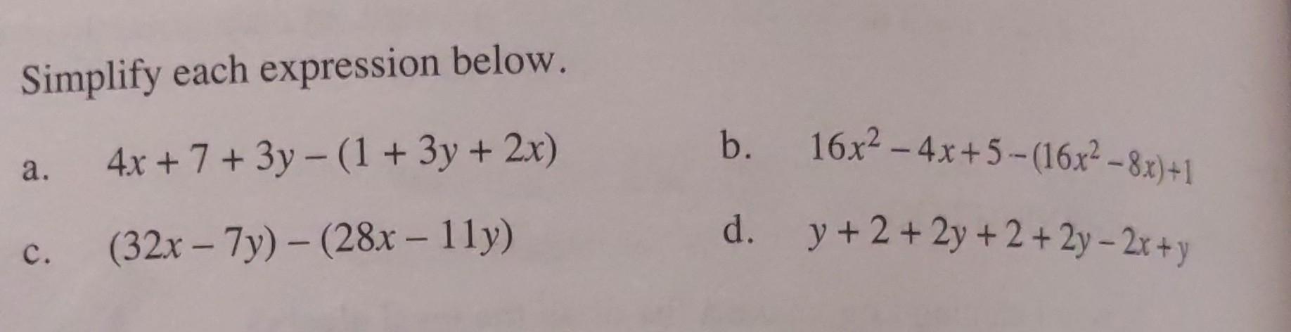 Solved Simplify each expression below. a. 4x+7+3y−(1+3y+2x) | Chegg.com
