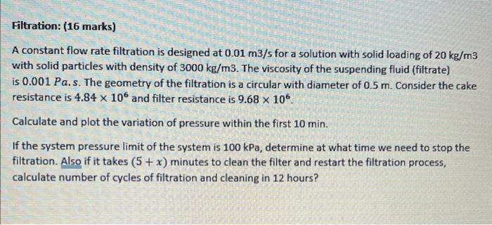 Solved A constant flow rate filtration is designed at 0.01 | Chegg.com