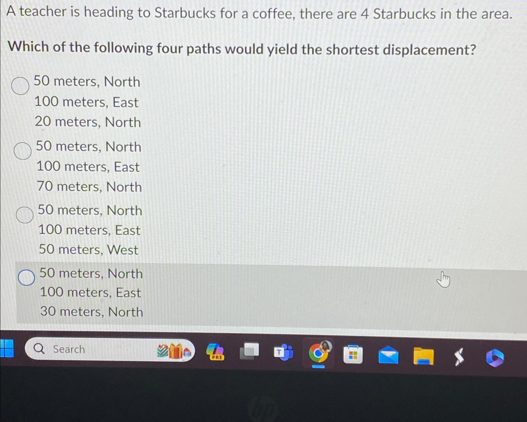 Solved A teacher is heading to Starbucks for a coffee, there | Chegg.com