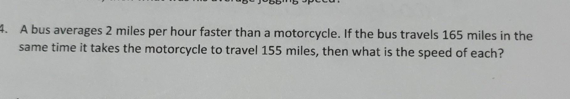 Solved A bus averages 2 miles per hour faster than a | Chegg.com