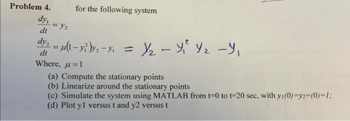 Solved blem 4. for the following system | Chegg.com