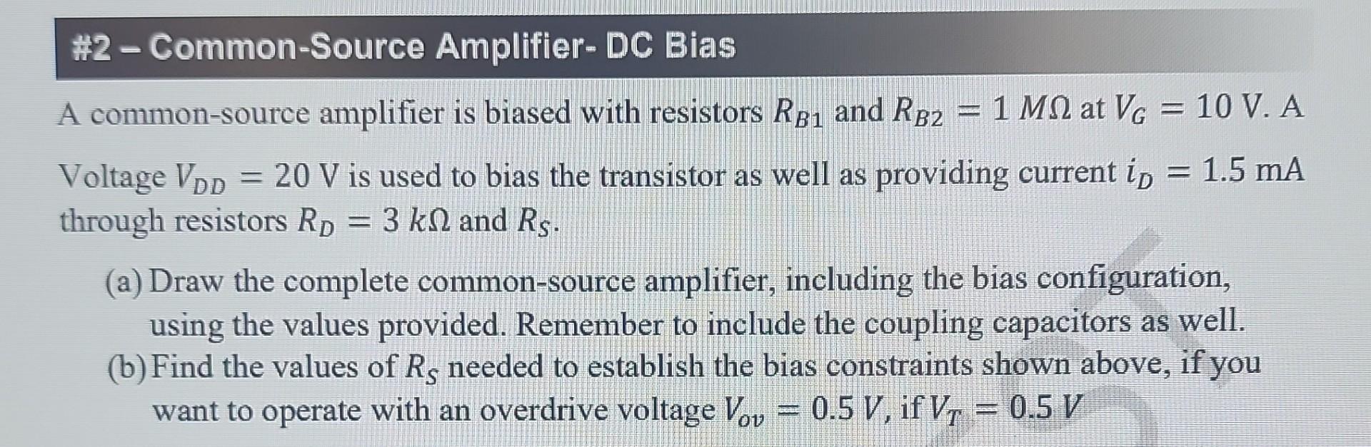 Solved A common-source amplifier is biased with resistors | Chegg.com