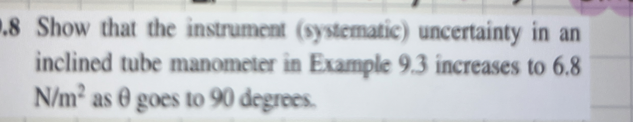 Solved 8 ﻿Show that the instrument (systematic) ﻿uncertainty | Chegg.com