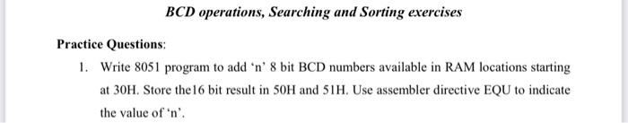 Solved Practice Questions: 1. Write 8051 program to add ' n | Chegg.com