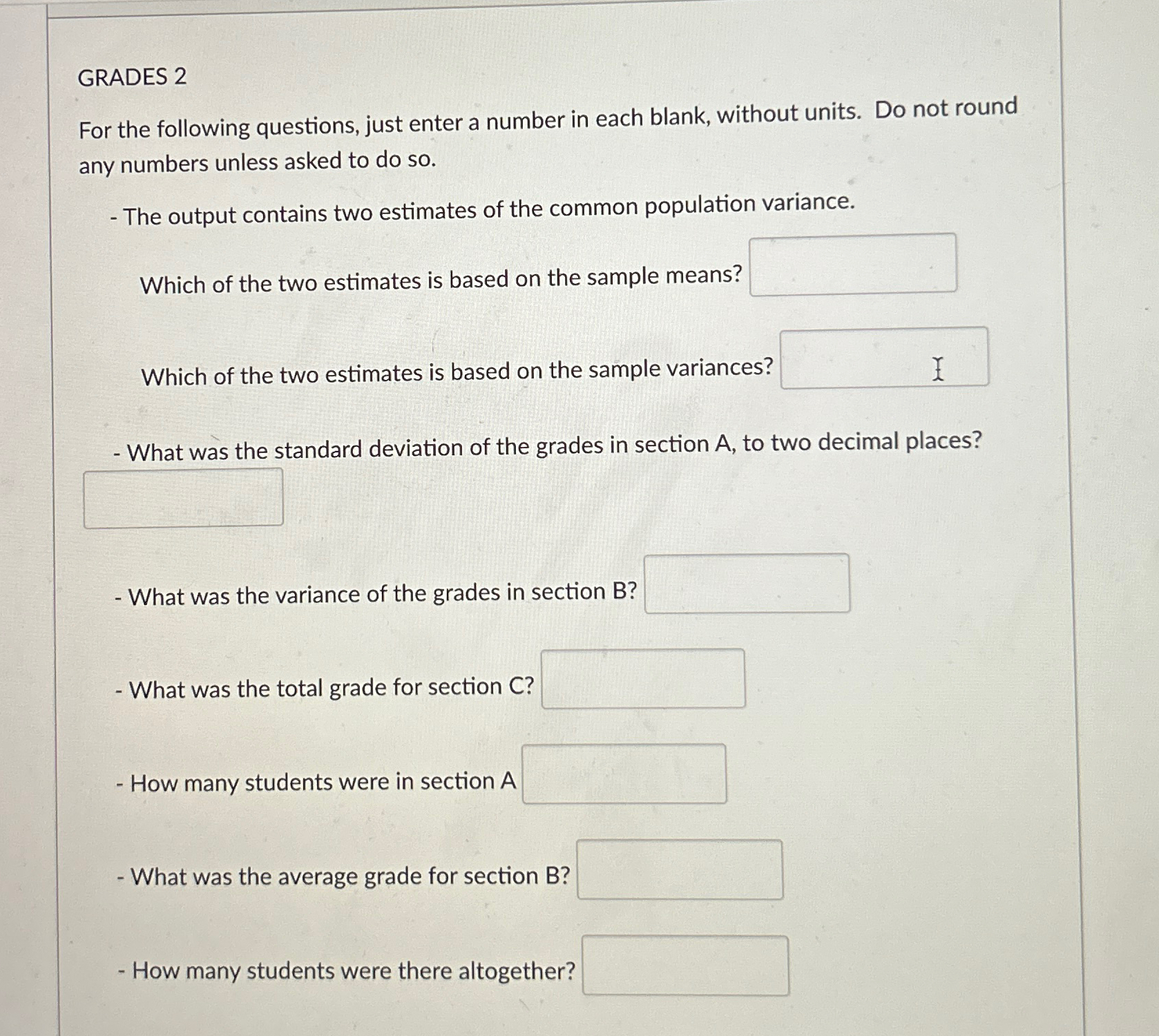 GRADES 2For the following questions, just enter a | Chegg.com