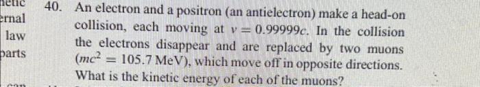 Solved Ernal law parts 40. An electron and a positron (an | Chegg.com Solved Ernal law parts 40. An electron and a positron (an | Chegg.com