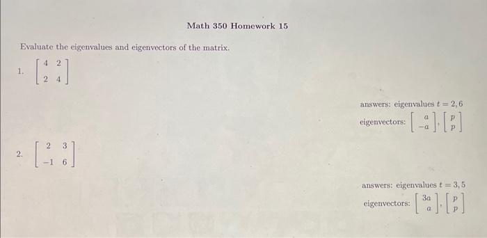 Solved Evaluate the eigenvalues and eigenvectors of the | Chegg.com