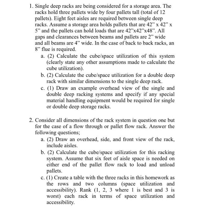 Solved 1. Single deep racks are being considered for a | Chegg.com