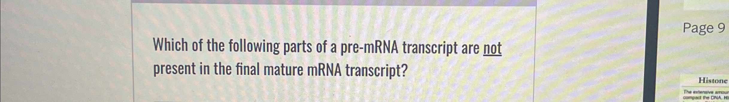 Solved Which of the following parts of a pre-mRNA transcript | Chegg.com