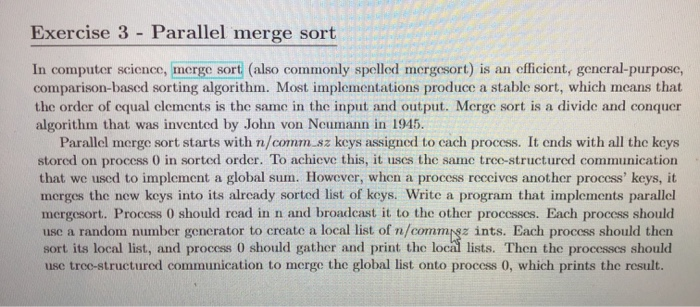 Exercise 3 - Parallel merge sort In computer science, | Chegg.com