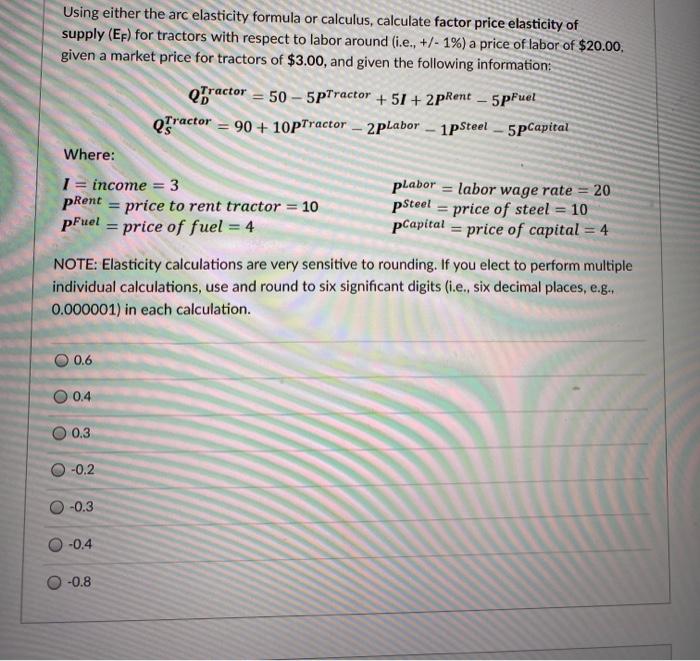 Solved Using either the arc elasticity formula or calculus, | Chegg.com