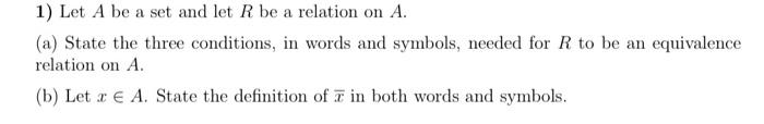 Solved 1) Let A be a set and let R be a relation on A. (a) | Chegg.com