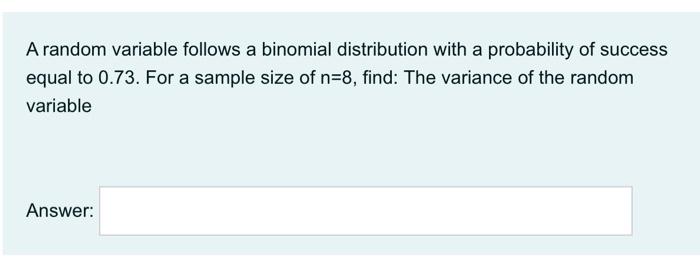 Solved A random variable follows a binomial distribution | Chegg.com