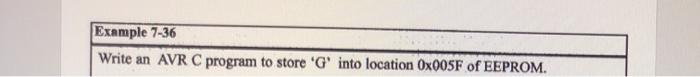 Solved Example 7 36 Write An Avr C Program To Store G Into 1710