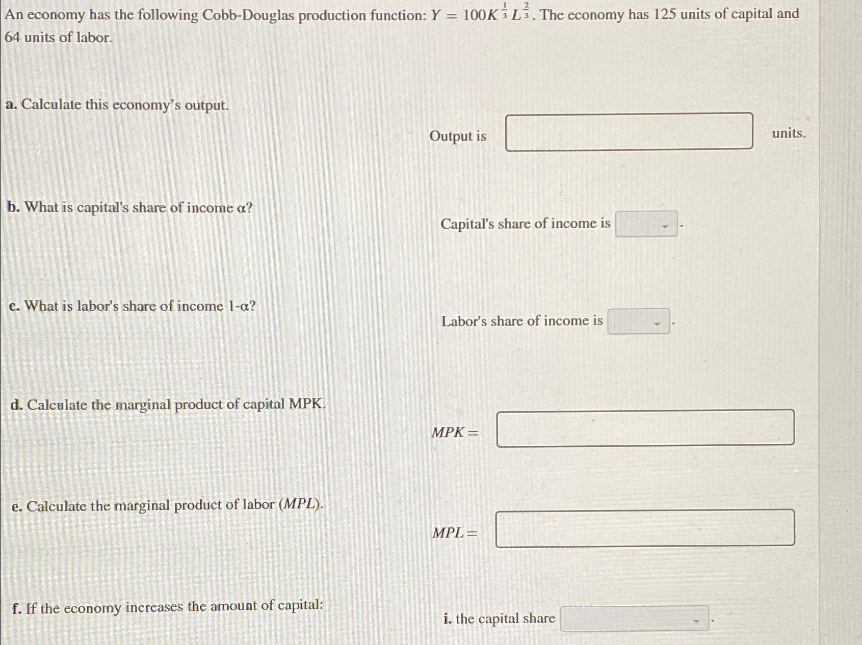Solved An economy has the following Cobb-Douglas production | Chegg.com