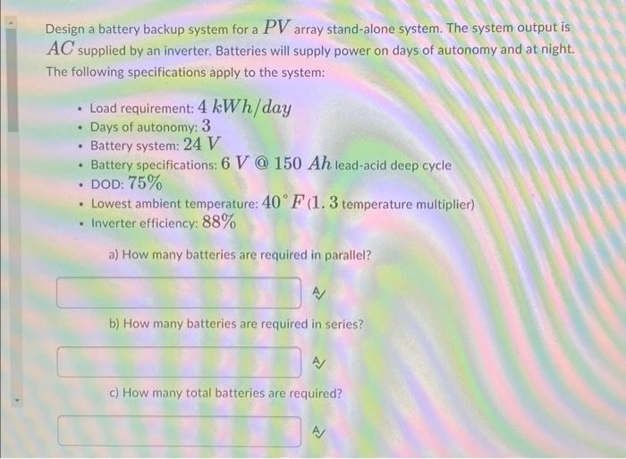 Solved Design a battery backup system for a PV array | Chegg.com