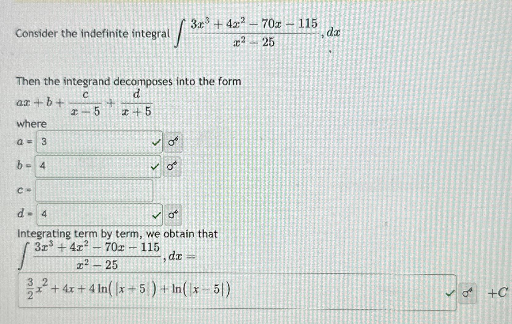 Solved Consider the indefinite integral | Chegg.com