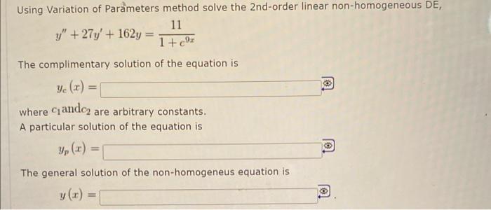 Solved Using Variation of Parameters method solve the | Chegg.com