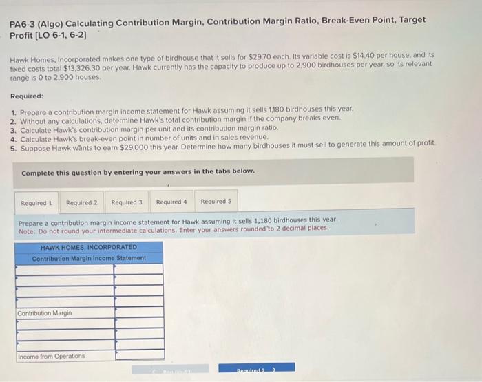 Solved PA6-3 (Algo) Calculating Contribution Margin, | Chegg.com
