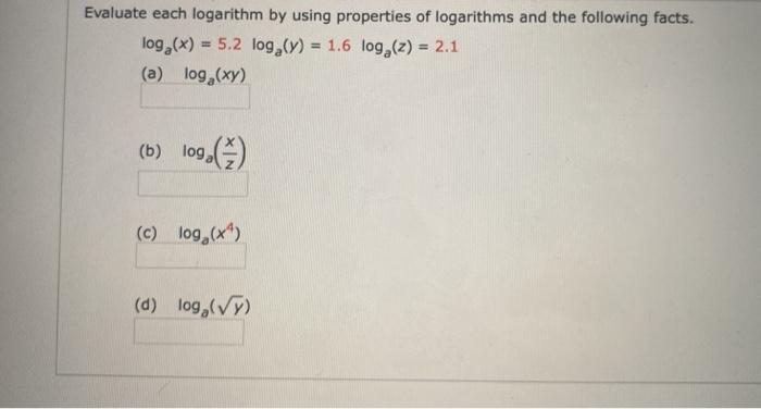 Solved Evaluate each logarithm by using properties of | Chegg.com