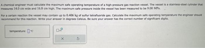 Solved A chemical engineer must calculate the maximum safe | Chegg.com