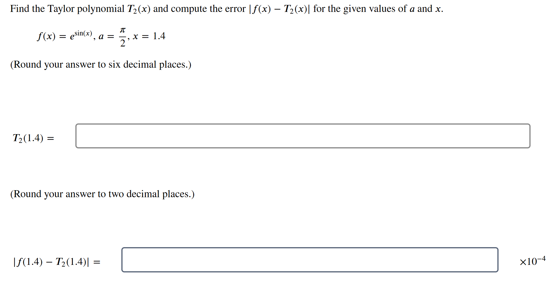 Solved by an EXPERT Find the Taylor polynomial T2(x) ﻿and compute the | Chegg.com