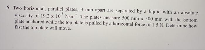 Solved 6. Two horizontal, parallel plates, 3 mm apart are | Chegg.com