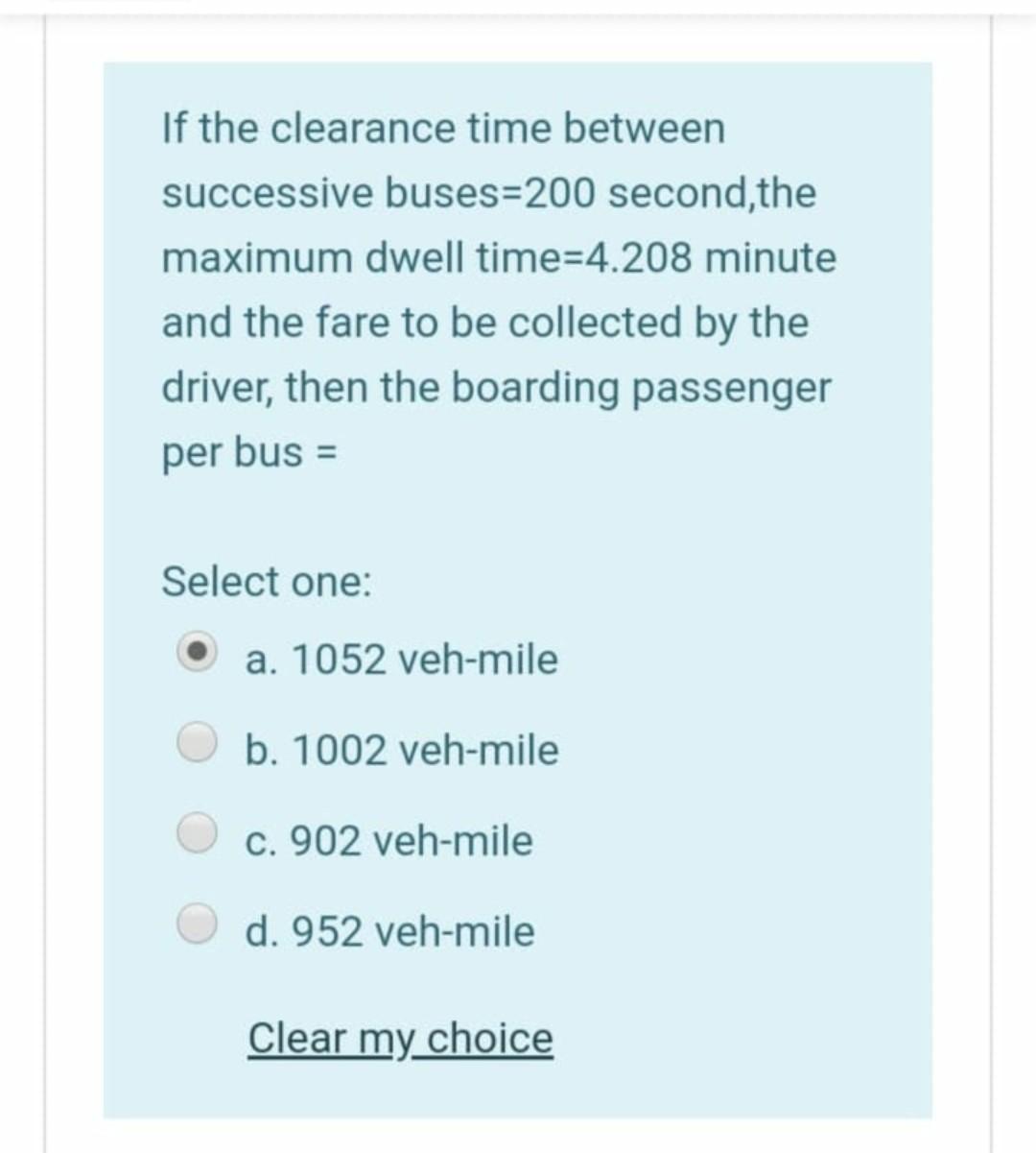 Solved If the clearance time between successive buses=200 | Chegg.com