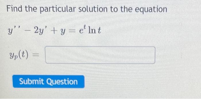 Solved Find the particular solution to the equation | Chegg.com