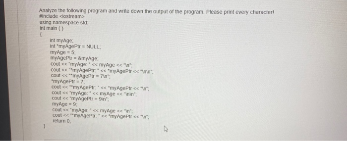 Solved Analyze the following program and write down the | Chegg.com