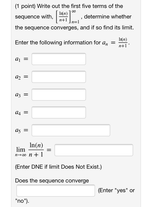 Solved (1 point) Write out the first five terms of the Irin) | Chegg.com