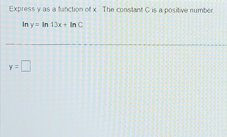 Solved Express y as a function of x. The constant C is a | Chegg.com