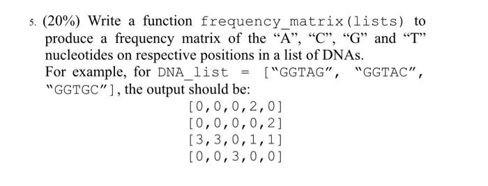 Solved 5. (20%) Write a function frequency_matrix(lists) to | Chegg.com
