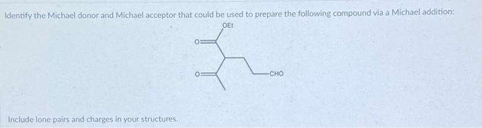 Solved Identify the Michael donor and Michael acceptor that | Chegg.com