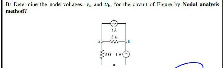 Solved B/ Determine the node voltages, Va and Vb, for the | Chegg.com