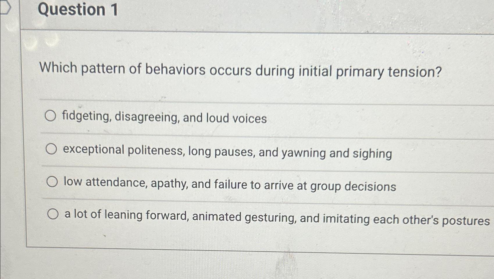 Solved Question 1Which pattern of behaviors occurs during | Chegg.com