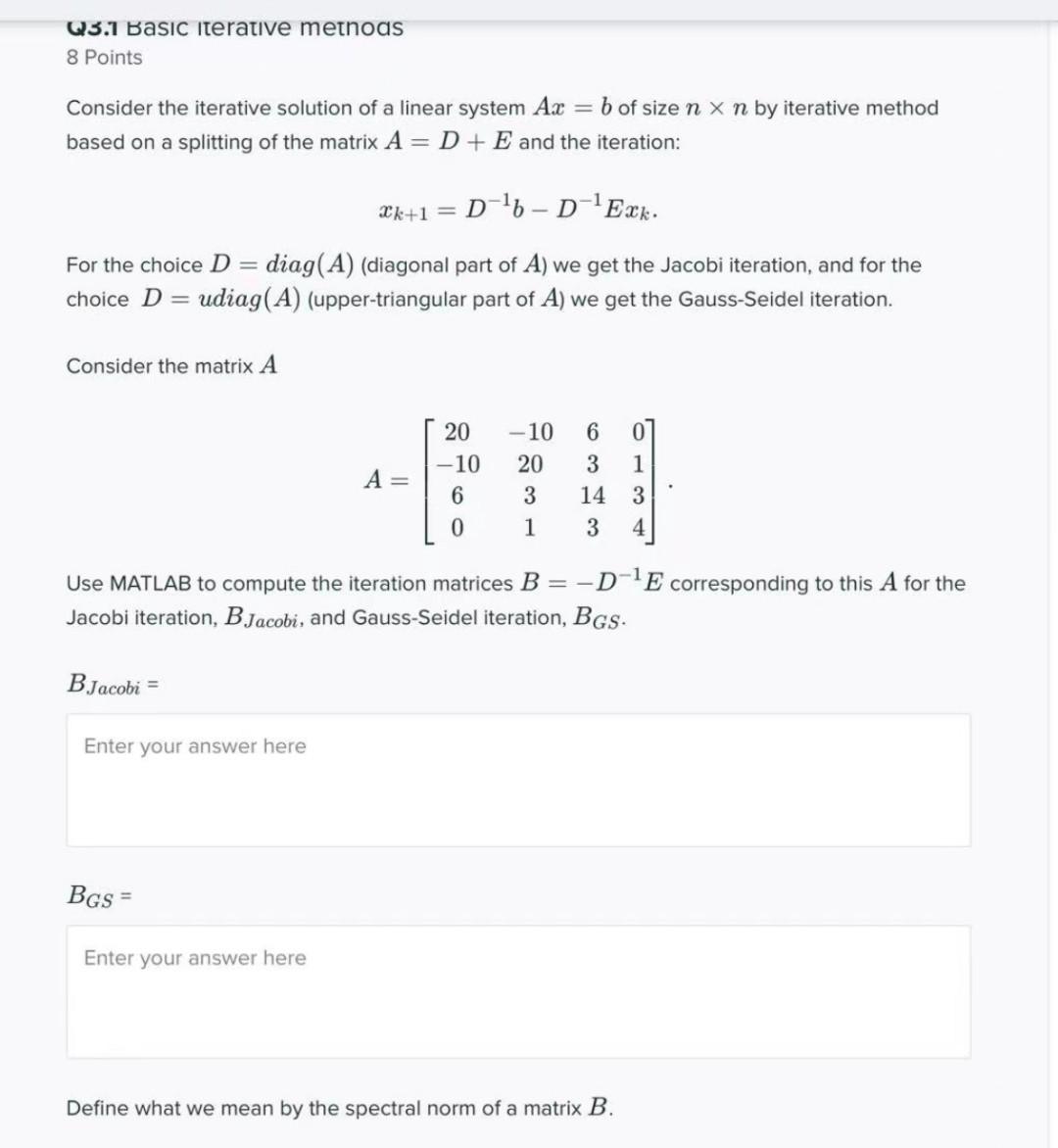 Solved Q3.1 Basic iterative methods 8 Points Consider the | Chegg.com