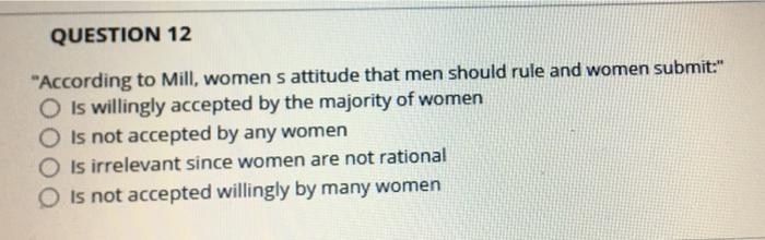Solved QUESTION 11 "According to Aristotle, woman is to be | Chegg.com
