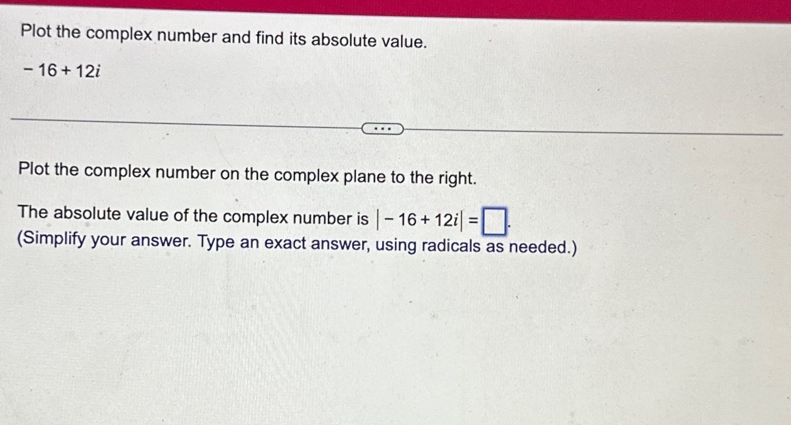 Solved Plot the complex number and find its absolute | Chegg.com