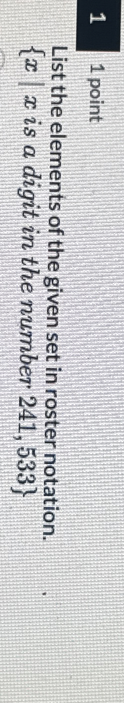 Solved 1 1 ﻿pointList the elements of the given set in | Chegg.com