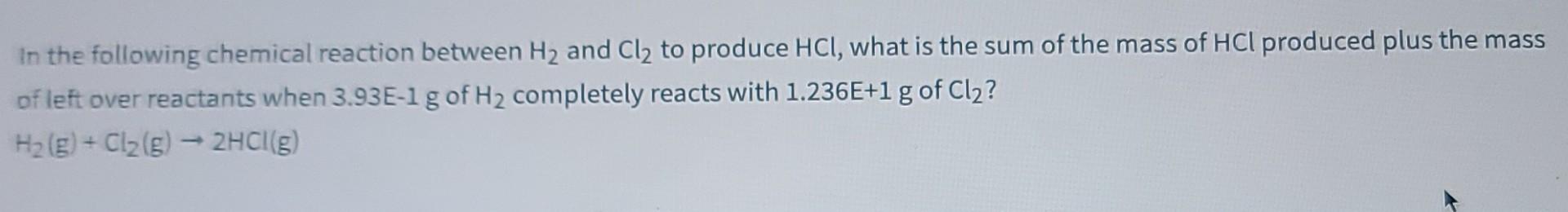 Solved In the following chemical reaction between H2 and Cl2 | Chegg.com